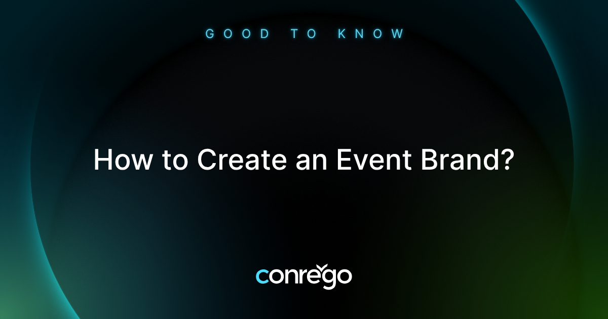 How to Create an Event Brand? - CONREGO