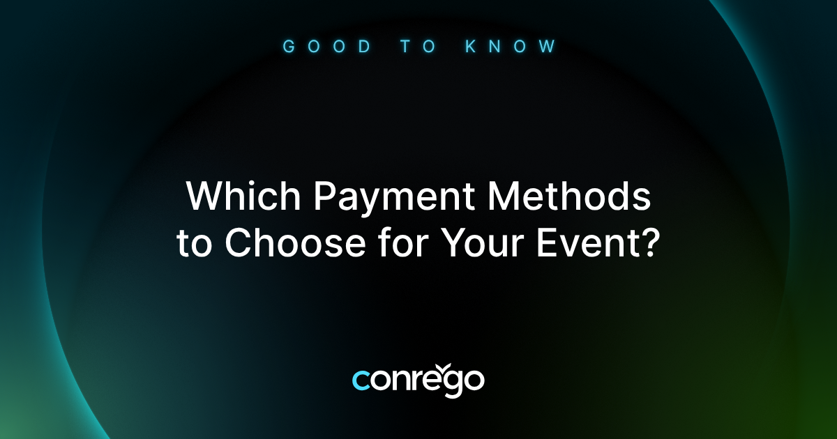 Which Payment Methods to Choose for Your Event? - CONREGO